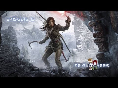 De.ChillGamer-Tomb Raider E.8: L'attacco al Villaggio Montano