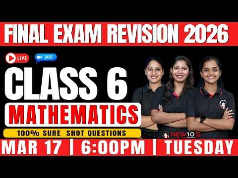 CLASS 6TH STATE || MATHS|| FINAL EXAM SURE QUESTION DISCUSSION || NEW10'S || 2025-2026