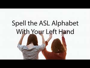Left Handed ASL Alphabet