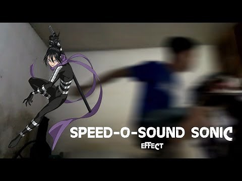 Anime Super Speed/Speed-o-Sound Sonic (One Punch Man) Effect
