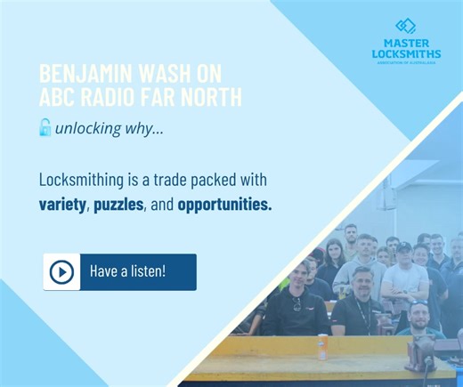 Master Locksmiths CEO Benjamin Wash was live in the studio yesterday on ABC’s Far North Drive (syndicated across regional Queensland), discussing all things locksmithing – from the importance of changing locks when moving into a new home to the growing demand for skilled locksmiths across Queensland. Have a listen! (Segment starts at 1 hour 30) https://www.abc.net.au/listen/programs/north-qld-drive/drive/106366310 | Master Locksmiths Association of Australasia