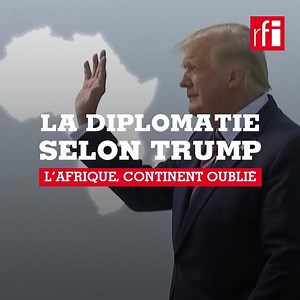 1M views · 5.5K reactions |  L’Afrique, continent oublié de la politique étrangère de Donald Trump ? Dans le 2e épisode de la série “La diplomatie selon Trump”, RFI décortique la politique du président des #EtatsUnis à l’égard du continent africain  | RFI | Facebook