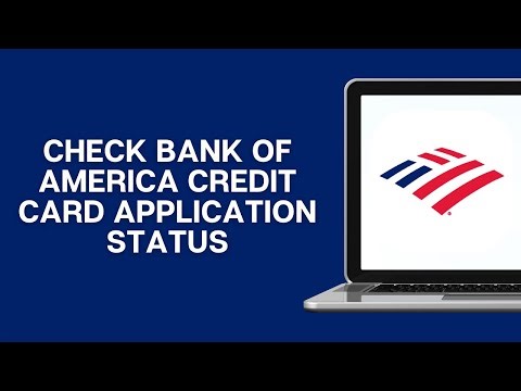How to Check Bank of America Credit Card Application Status