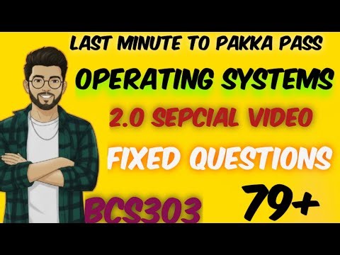 Operating Systems | BCS303 | Important & Fixed Questions 2.0 | VTU Exams | ESF Engineering |#bcs303