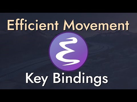 Efficient Movement with Emacs Key Bindings - Emacs Essentials #2