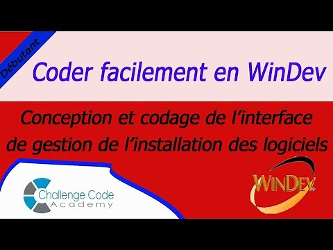 #19 Coder facilement en Windev - Création d'une interface de A à Z en Windev