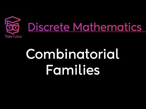 [Discrete Mathematics] Combinatorial Families