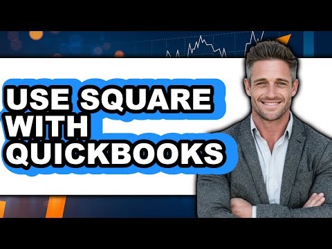 How to Use Square With QuickBooks (UPDATED)