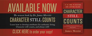 Order your copy of Character Still Counts today! https://touchinglives.christianbook.com/character-still-counts-restore-lasting-values/james-merritt/9780736969444/pd/969444?event=TLGrid | Touching Lives