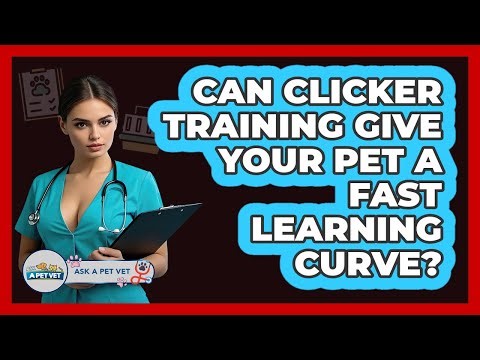Can Clicker Training Give Your Pet A Fast Learning Curve? - Ask A Pet Vet