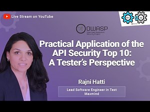 Practical Application of the API Security Top 10 with Rajni Hatti! - OWASP DevSlop