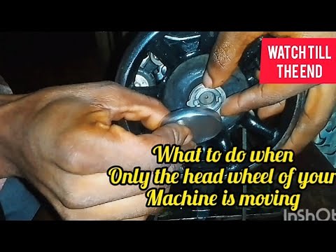 What To Do When The HAND WHEEL Of Your Machine is MOVING and the NEEDLE IS NOT MOVING