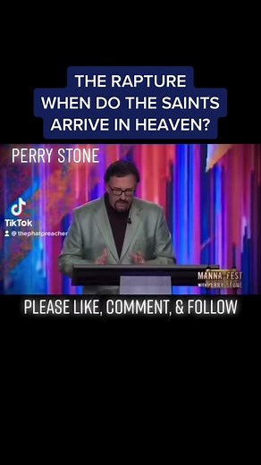 The Rapture, When Do The Saints Arrive In #Heaven ? #Pastor #PerryStone - #rapture #endtimes #endoftime #endofdays #pretribulationrapture #harpazo #caughtup #Bible #God #Jesus #HolyGhost #Christian #ChristianTikTok #foryoupage #fyp #fypシ