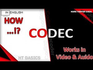 How CODEC works in Video & Audio...? | Basic Level | HT Basics - EP:09 (English)
