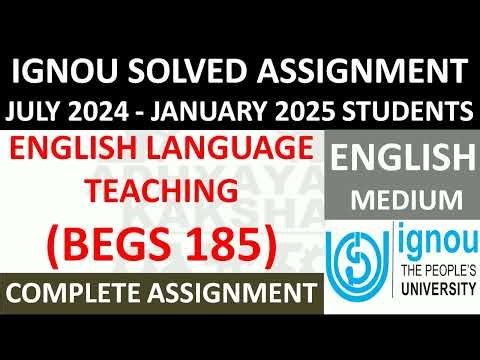 BEGS 185 || ENGLISH LANGUAGE TEACHING || IGNOU SOLVED ASSIGNMENT 2024-2025 || JULY 2024 JANUARY 2025