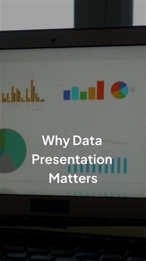 Why Data Presentation Matters