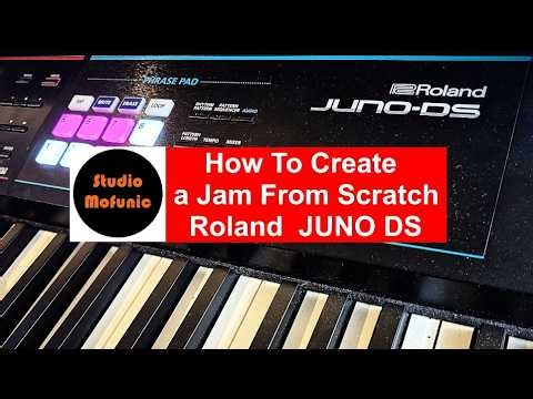 How to Create a Jam From Scratch on a Roland JUNO DS