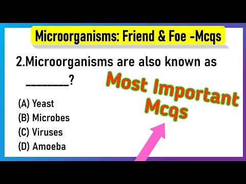 Microorganisms: Friend and Foe Class 8 MCQs Questions with Answers | Microorganisms: Friend and Foe