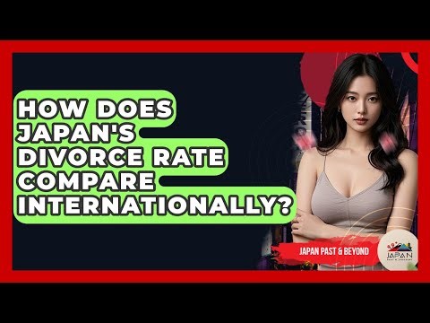 How Does Japan's Divorce Rate Compare Internationally? - Japan Past and Present