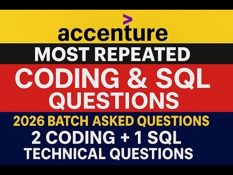 Accenture Most Repeated Coding & SQL Questions | 2026 Batch | 2 Coding + 1 SQL | Technical Interview
