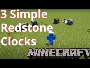 Minecraft: 3 Simple Redstone Clocks