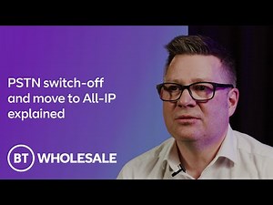 PSTN switch-off and move to All-IP explained ○ BT Business - Wholesale