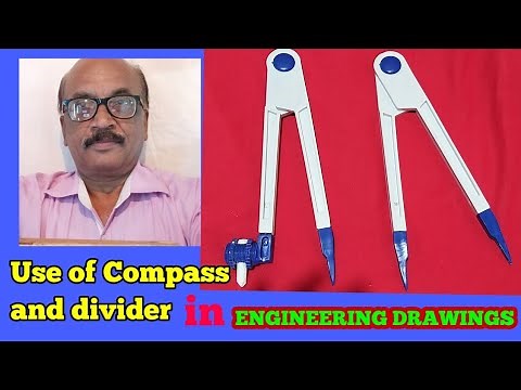Use of Compass and Divider in ENGINEERING DRAWINGS