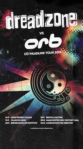 The Orb vs Dreadzone! We're joining forces again for a special co-headline tour this year, bringing decades of groundbreaking sounds, deep rhythms, and live energy to the stage. A rare chance to see us both on the same night, celebrating a shared history and pushing our music forward. Come be part of it! Tickets at https://www.seetickets.com/ | The Orb