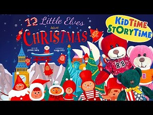 12 Little ELVES Save Christmas - Christmas read aloud
