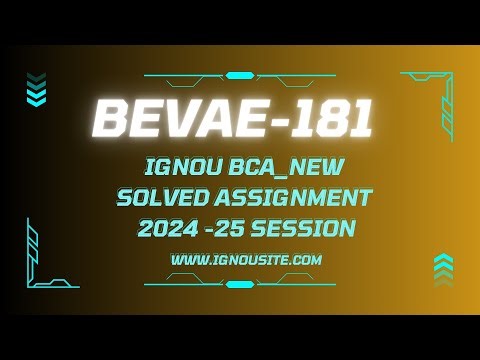 IGNOU BEVAE 181 solved assignment 2024-25 Download || BCA_New 1st semester solved assignments.