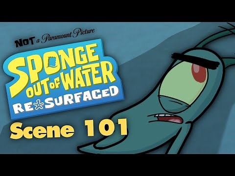 My "Sponge Out of Water: Resurfaced" Scene (Scene 101)