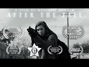 "After the Fall" - AWARD-WINNING SHORT FILM (2017)