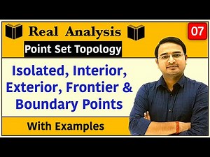 Isolated Point, Interior Point, Exterior point, Boundary and Frontier Point Video Lecture | Mathematics for Competitive Exams
