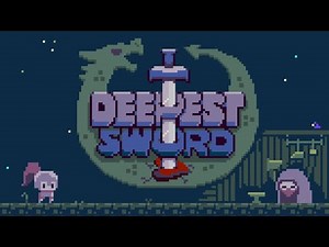 Deepest Sword - Full Gameplay (No Commentary)