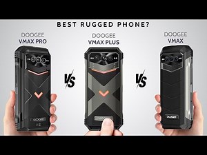 Doogee flagship phones Comparison - Doogee V Max Pro vs V Max Plus vs V Max