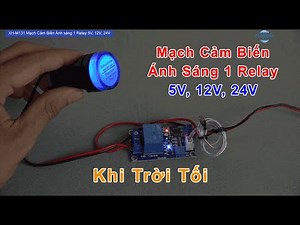 XH-M131 Mạch Cảm Biến Ánh sáng 1 Relay 5V, 12V, 24V / XH-M131 Light Sensor Module 1 Relay