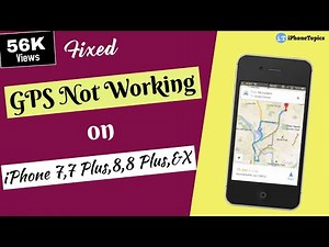 GPS Not Working on iPhone X, 8, 8 Plus, 7, and 7 Plus on iOS 12 (or) iOS 11? Here's the fix