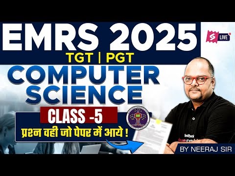 EMRS TGT/PGT Computer Science Class -5 | EMRS TGT/PGT Computer Science Preparation By Neeraj Sir