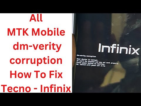 All MTK Mobile dm-verity corruption How To Fix | infinix dm-verity corruption | dm-verity corruption