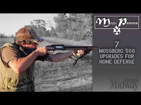 7 Mossberg 500 Upgrades for Home Defense | Magic Prepper