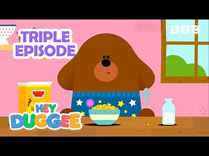A Good Hey Duggee Morning ☀️ | TRIPLE EPISODE | Breakfast, Juice andDay Off Badges | Hey Duggee