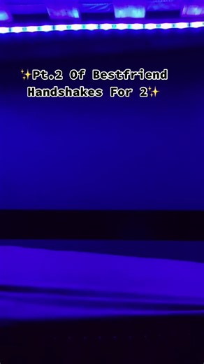 ✨Best friend handshakes for 2✨