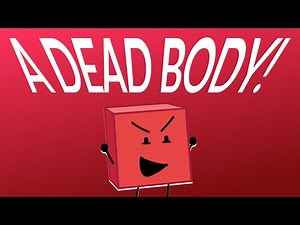 "A DEAD BODY!" - BFDI 15 (ANIMATION)