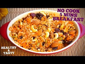 No Cook 5 Minutes Breakfast Recipe | Instant Breakfast | Healthy breakfast