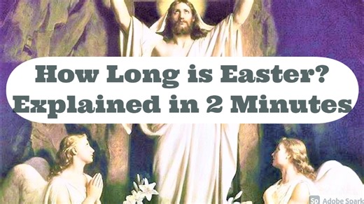How Long is Easter? A Great 50 Days! Keep Celebrating that Jesus Christ is Risen!