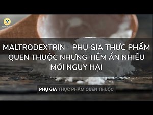 Maltodexin - A Familiar Food Additive But Has Many Potential Dangers