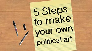 Make Your Own Political Art in 5 Easy Steps | KQED