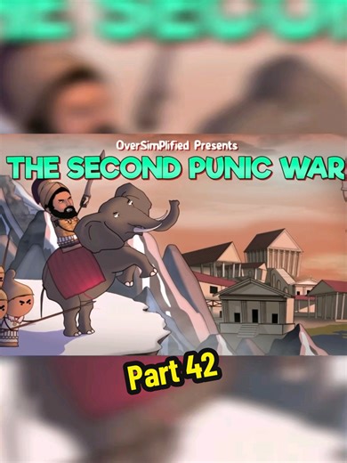 OverSimplified's The Second Punic War Part 42 Full Vid at OverSimplified on Yt #fyp #history #xuhuong #animation #xyzbca