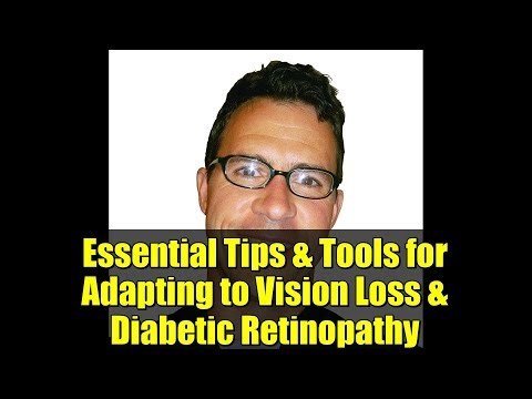Essential Tips & Tools for Adapting to Vision Loss & Diabetic Retinopathy