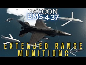 Falcon BMS 4.37 Tutorial - Extended Range Munitions - GBU-39, AGM-154, AGM-158
